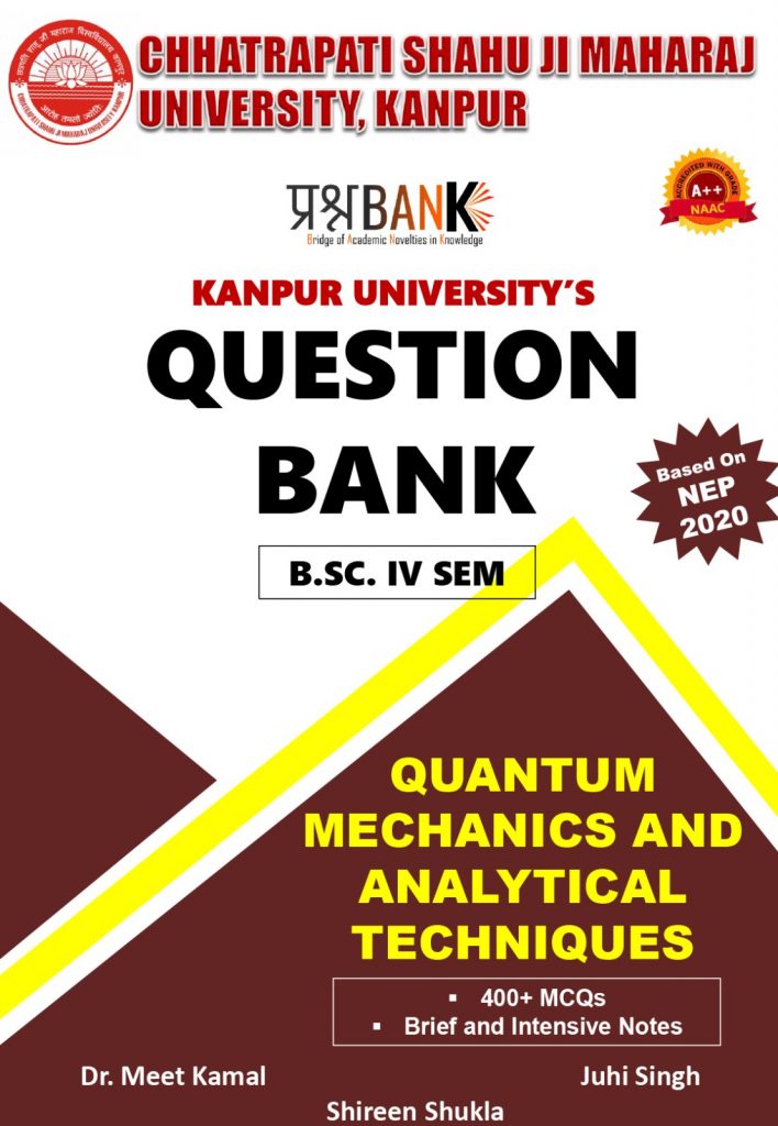 QUANTUM MECHANICS AND ANALYTICAL TECHNIQUES – Prashn Bank